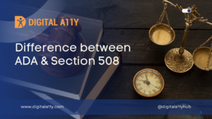 ADA vs. Section 508: What's the Difference? • DigitalA11Y